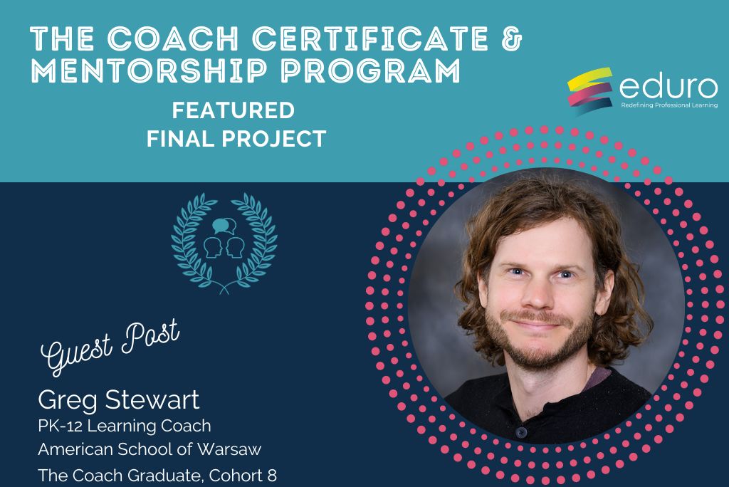 The Coach Final Project: Greg Stewart: Learning Journey Video Reflection - coachbetter.tv